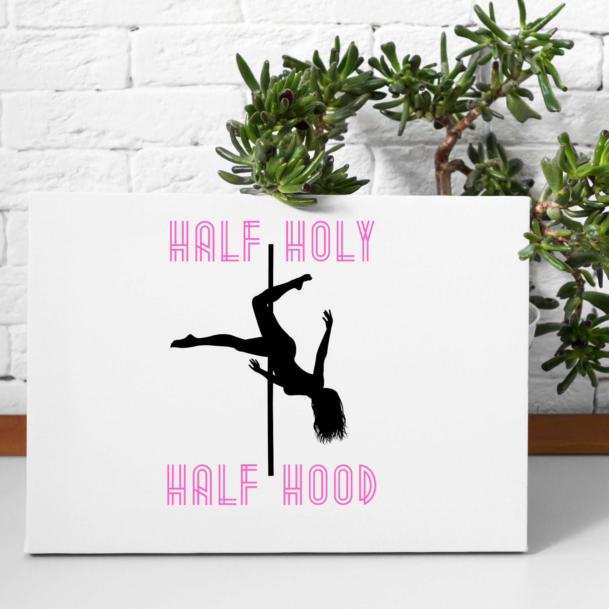 Half Holy Half Hood SVG PNG | Stripper Silhouette SVG | Funny | Night ...