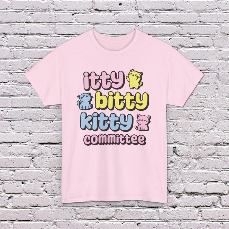 Itty Bitty Kitty Committee T Shirt Humor Cat Lovers Etsy