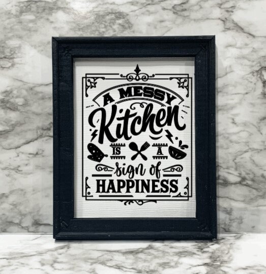 A Messy Kitchen is A Sign of Happiness Funny Farmhouse Kitchen Sign ...