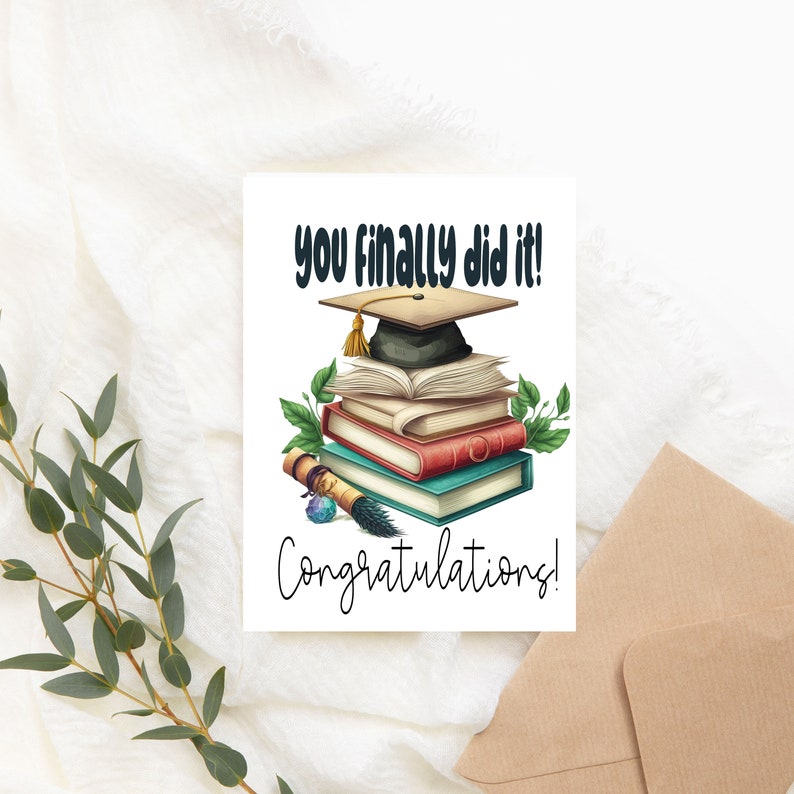 Graduation Printable Card, You Finally Did It Congratulation Greeting ...