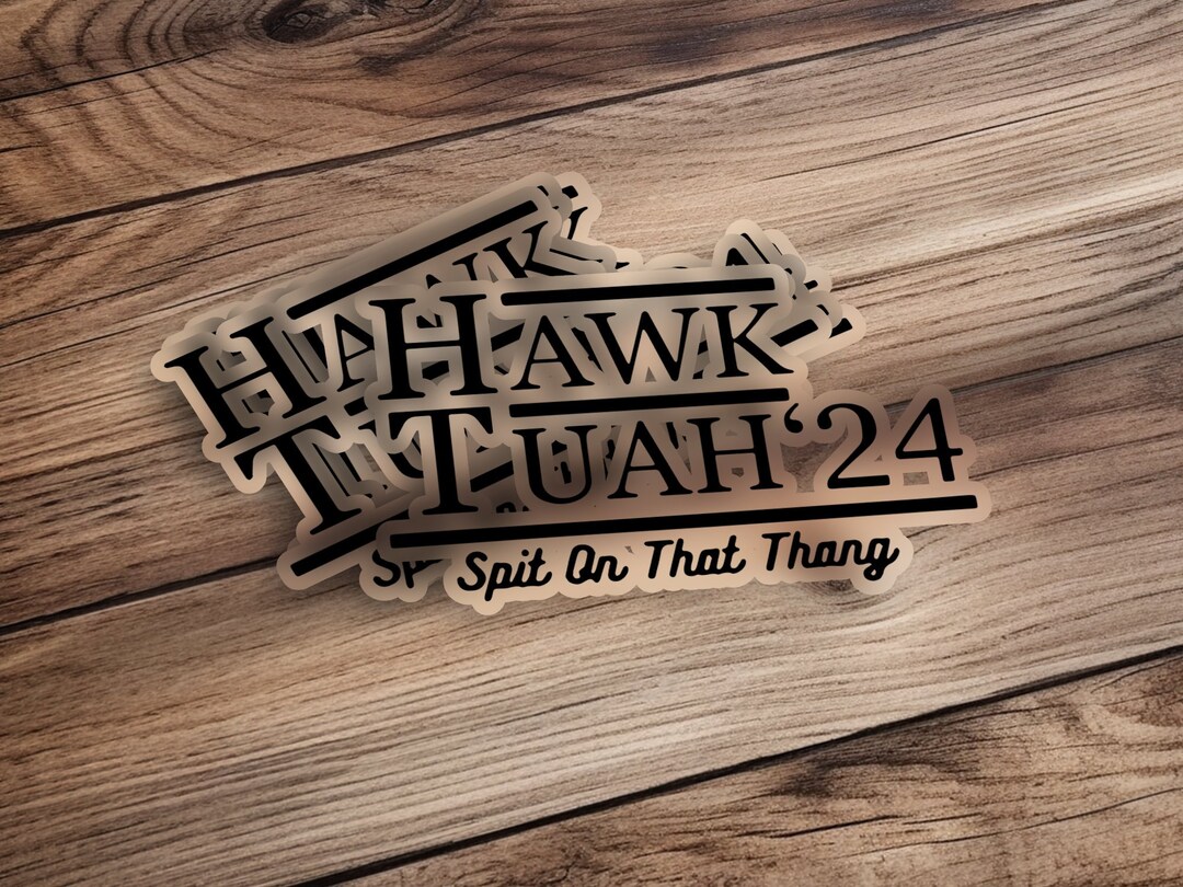 Hawk Tuah '24 Spit on That Thang Sticker, Funny Sticker, Hawk Tuah ...