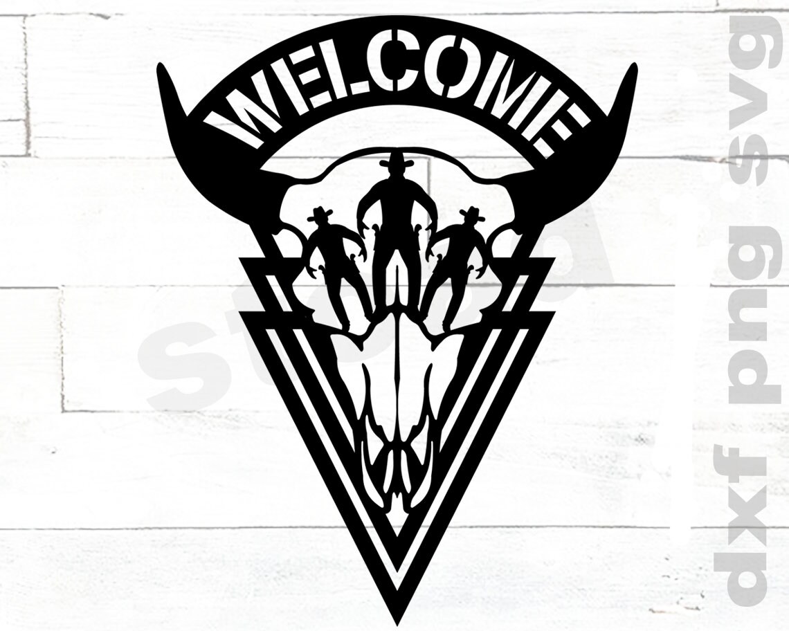Welcome Sign Dxf Cowskull Svg Cowskull Png Cowboy Dxf File for Laser ...