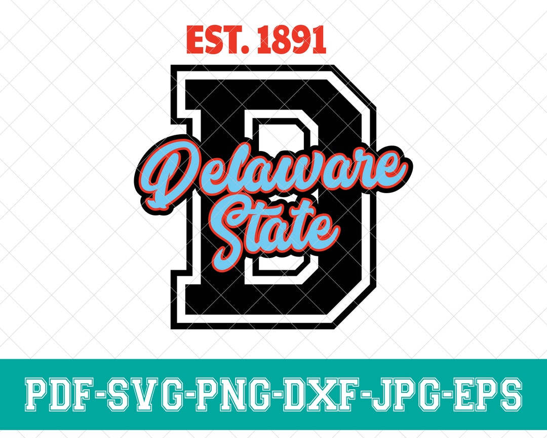 Delaware State University Svg, D Svg, DSU Svg, Del State 1891 Svg, Hbcu ...