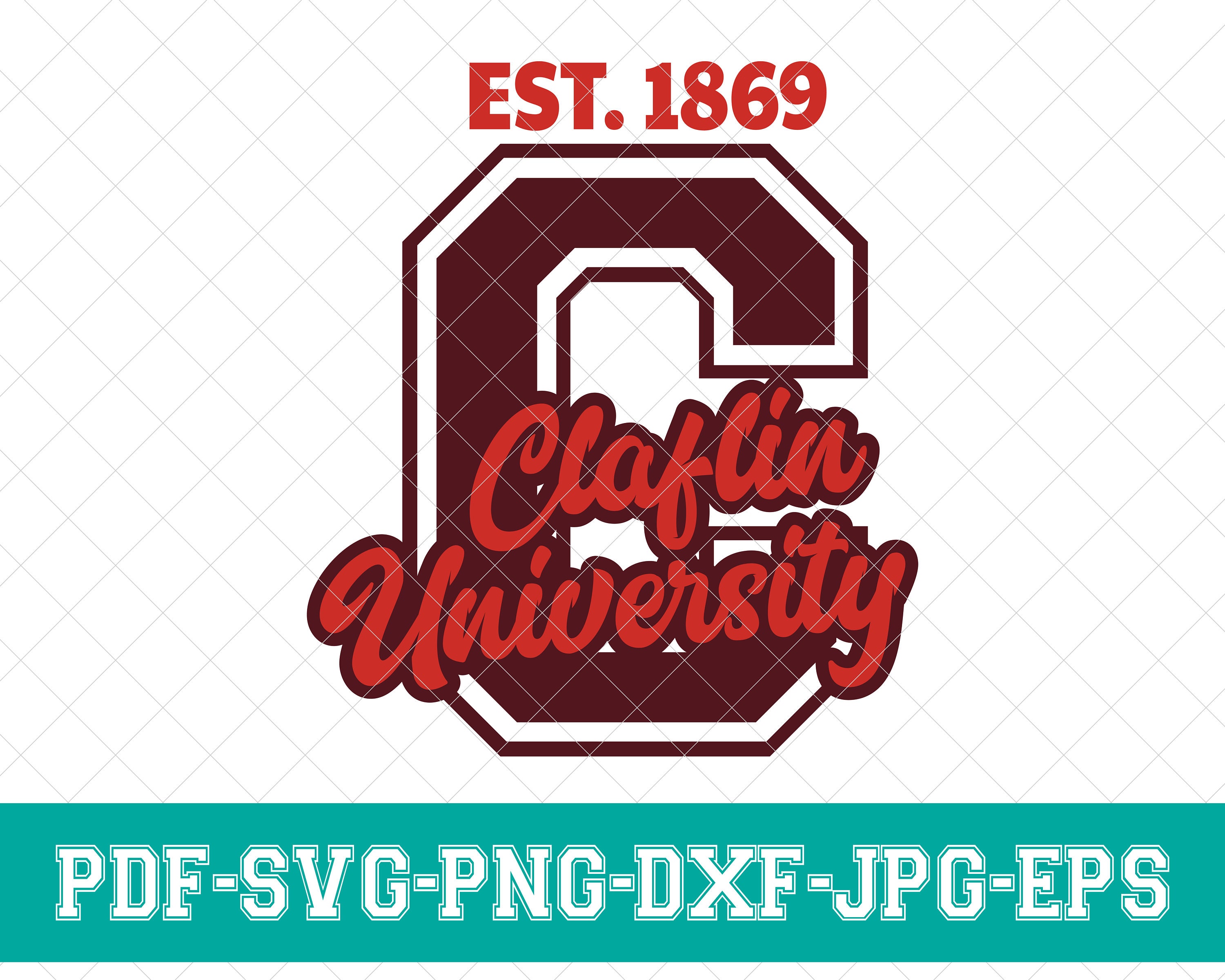 Claflin University Svg, C Svg, CU Svg, Claflin 1869 Svg, HBCU Svg ...