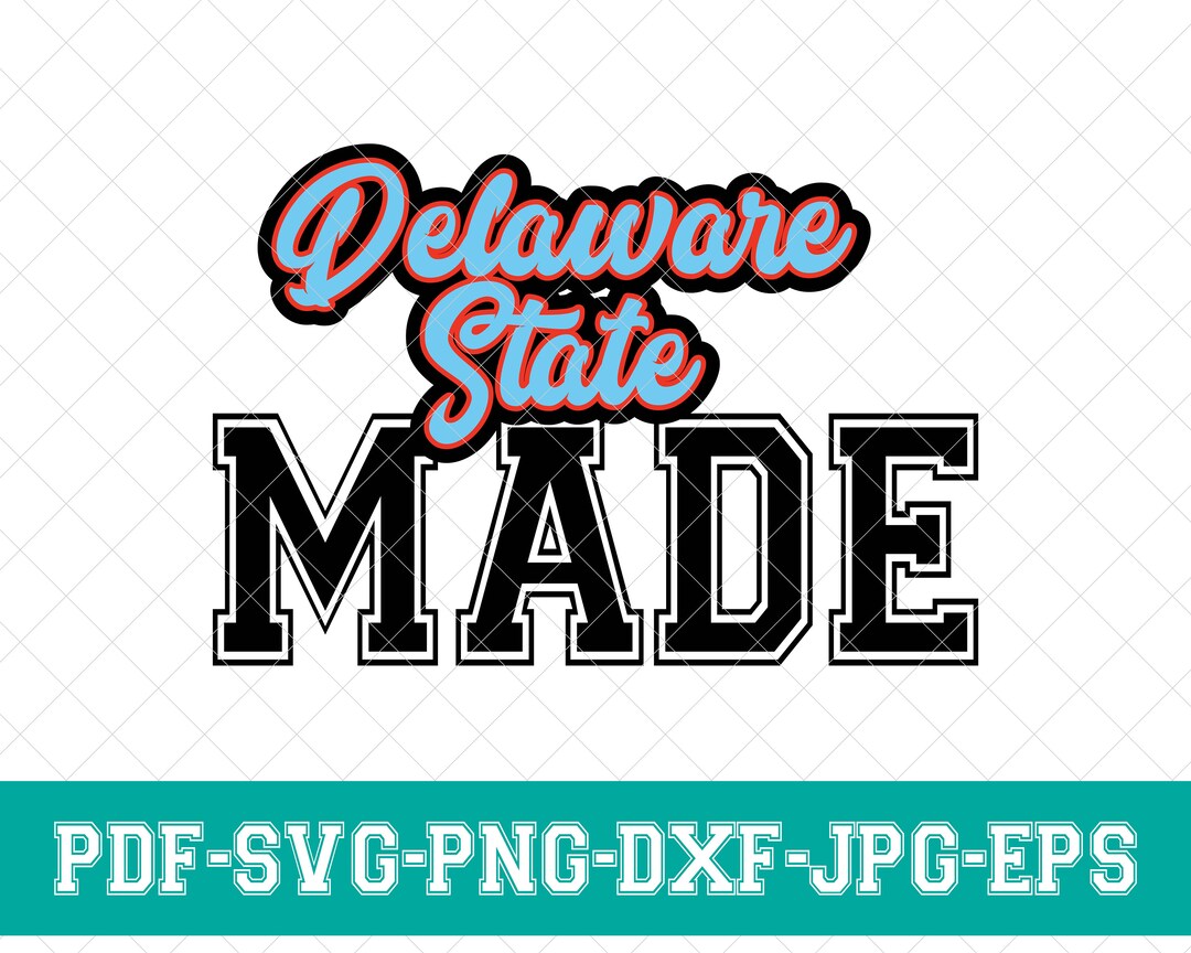 Delaware State Made Svg, DSU Svg, Del State University Svg, Hbcu Svg ...