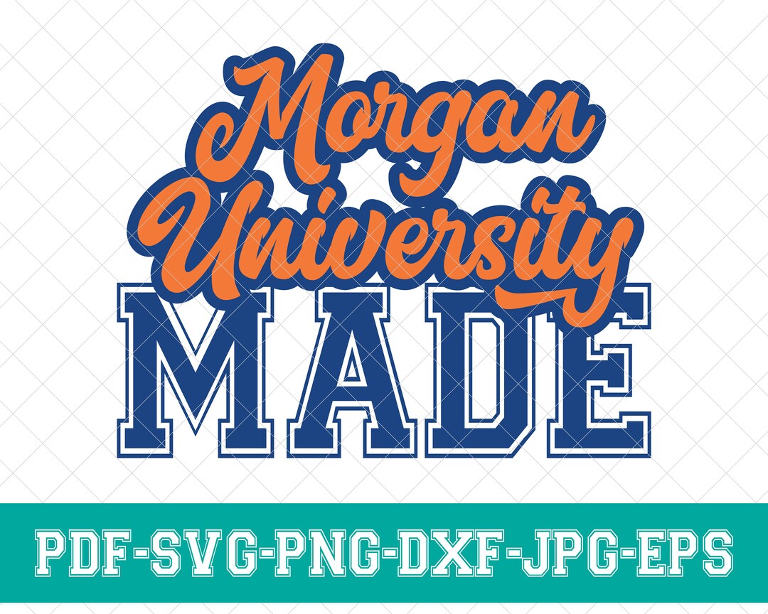 Morgan University Made Svg, MSU Svg, Morgan State University Svg, MSU ...