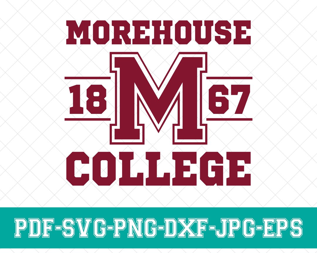 Morehouse College Svg, M Svg, MC Svg, Morehouse 1867 Svg, HBCU Svg ...