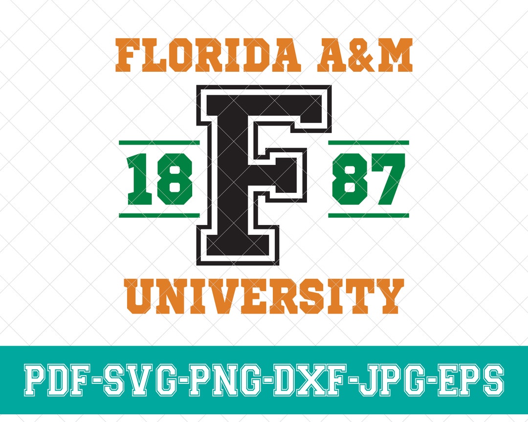 Florida A&M University Svg, FAMU Svg, F Svg, Florida AM 1887 Svg, Hbcu ...