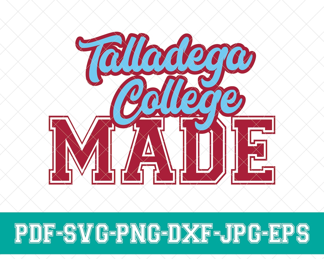 Talladega College Made Svg, TC Svg, Talladega College Svg, Hbcu Svg ...