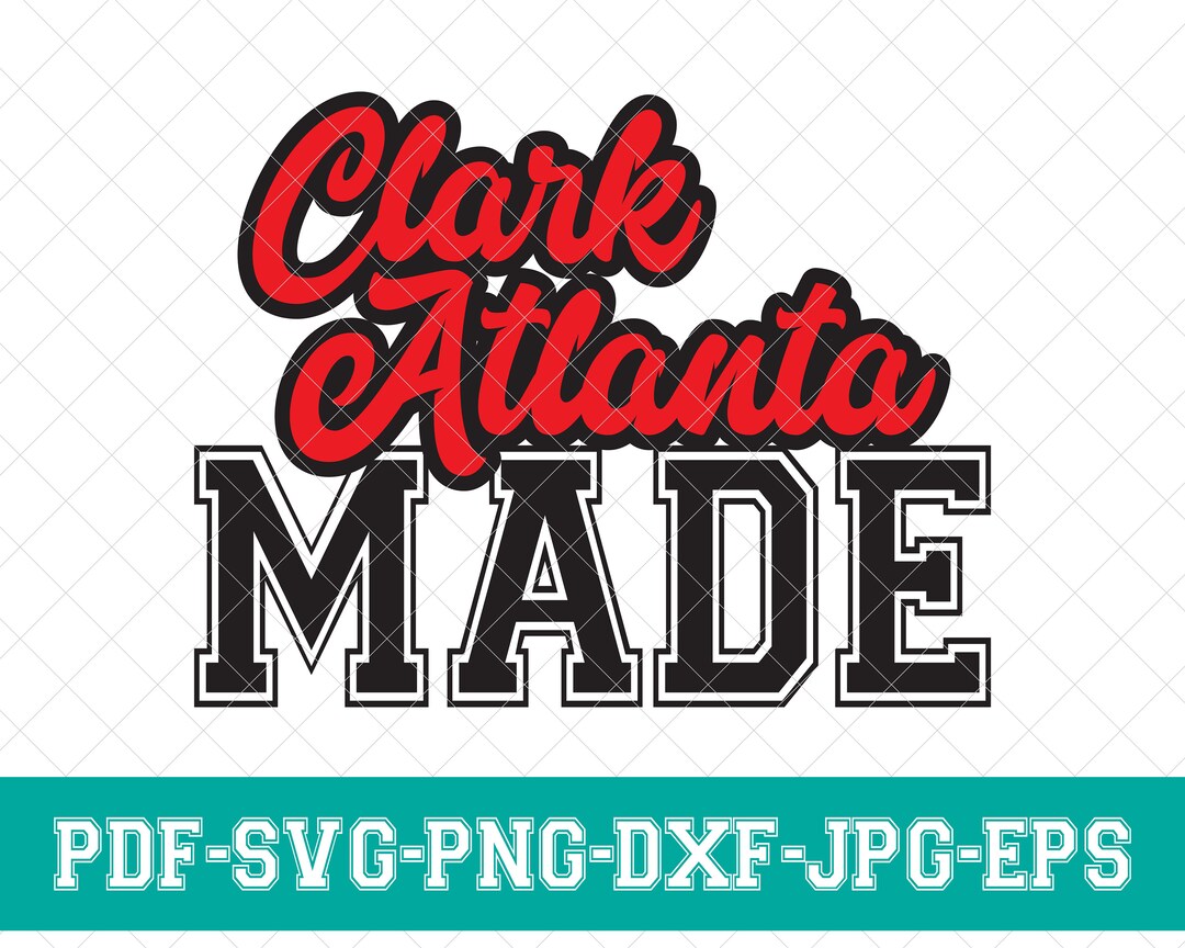 Clark Atlanta Made Svg, CAU Svg, Clark Atlanta University Svg, CAU Made ...