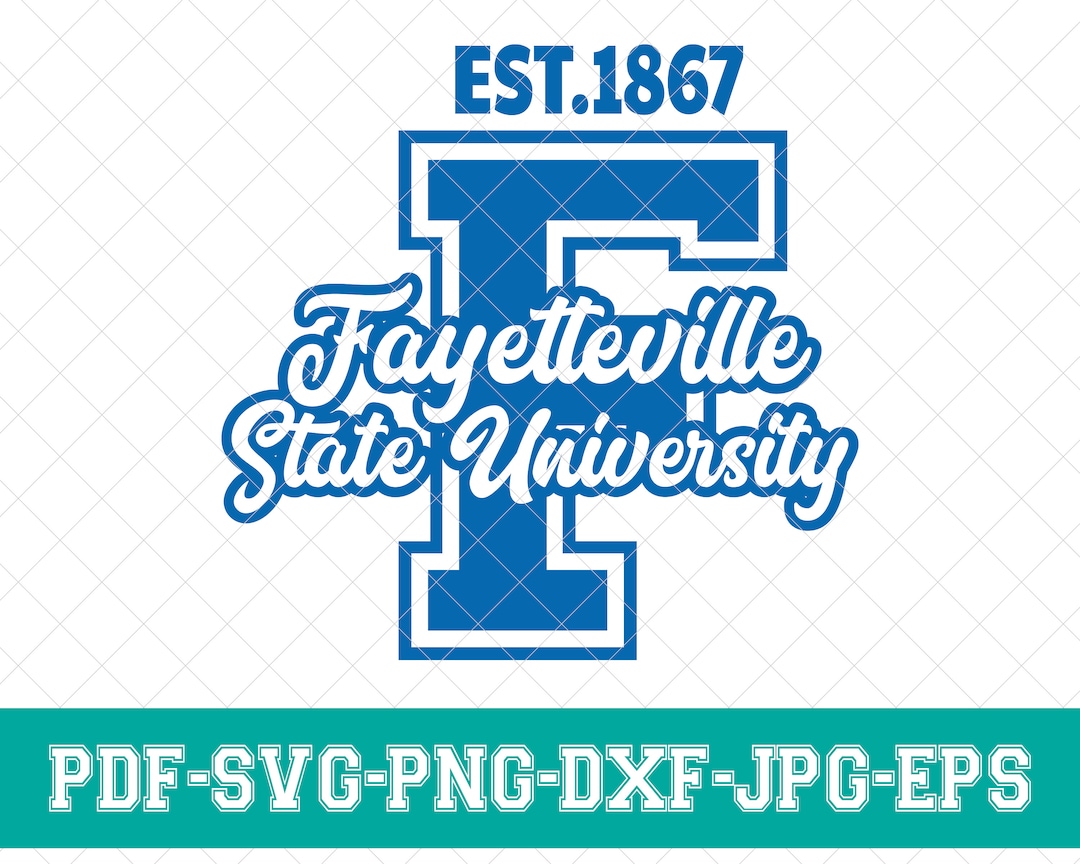 Fayetteville State University Svg, F Svg, FSU Svg, Fayettevile 1867 Svg ...