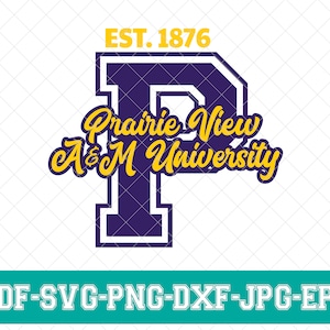 Prairie View AM University Svg, P Svg, PVAM Svg, Prairie View 1876 Svg ...