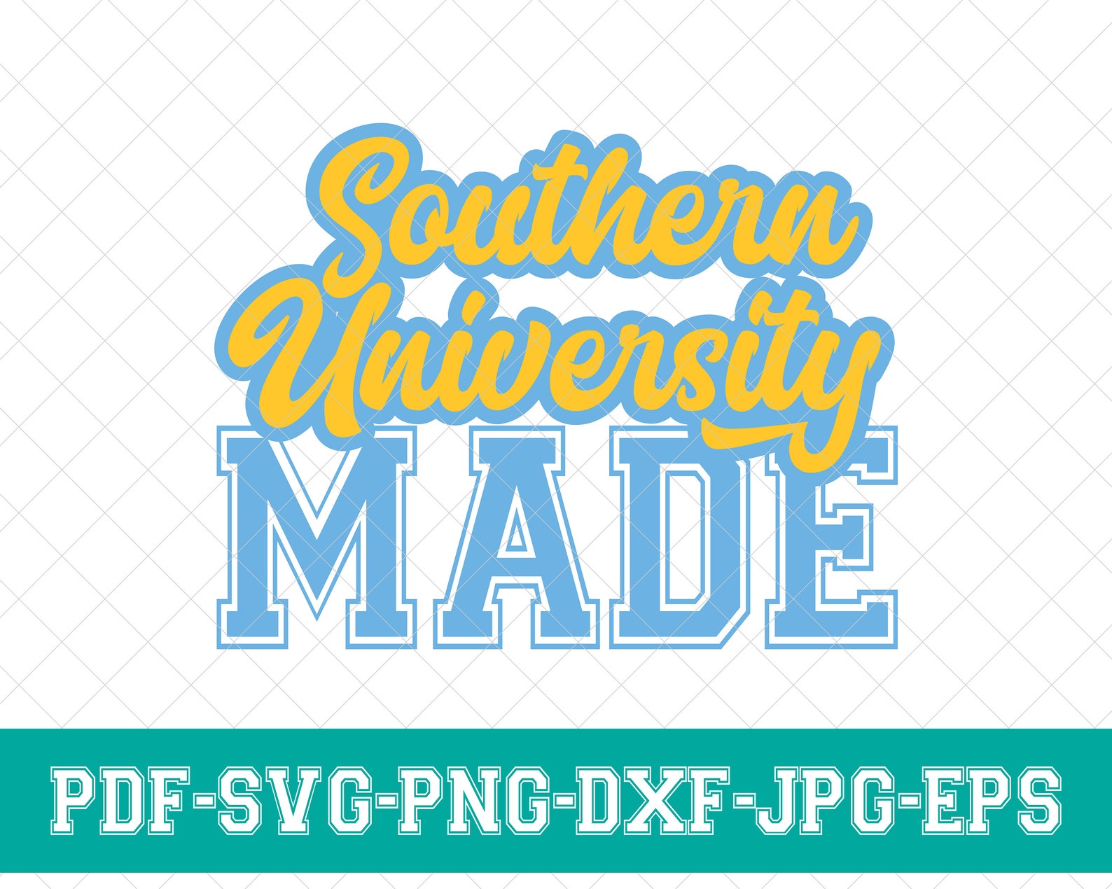 Southern University Made Svg, SU Svg, Southern University Svg, Hbcu Svg ...