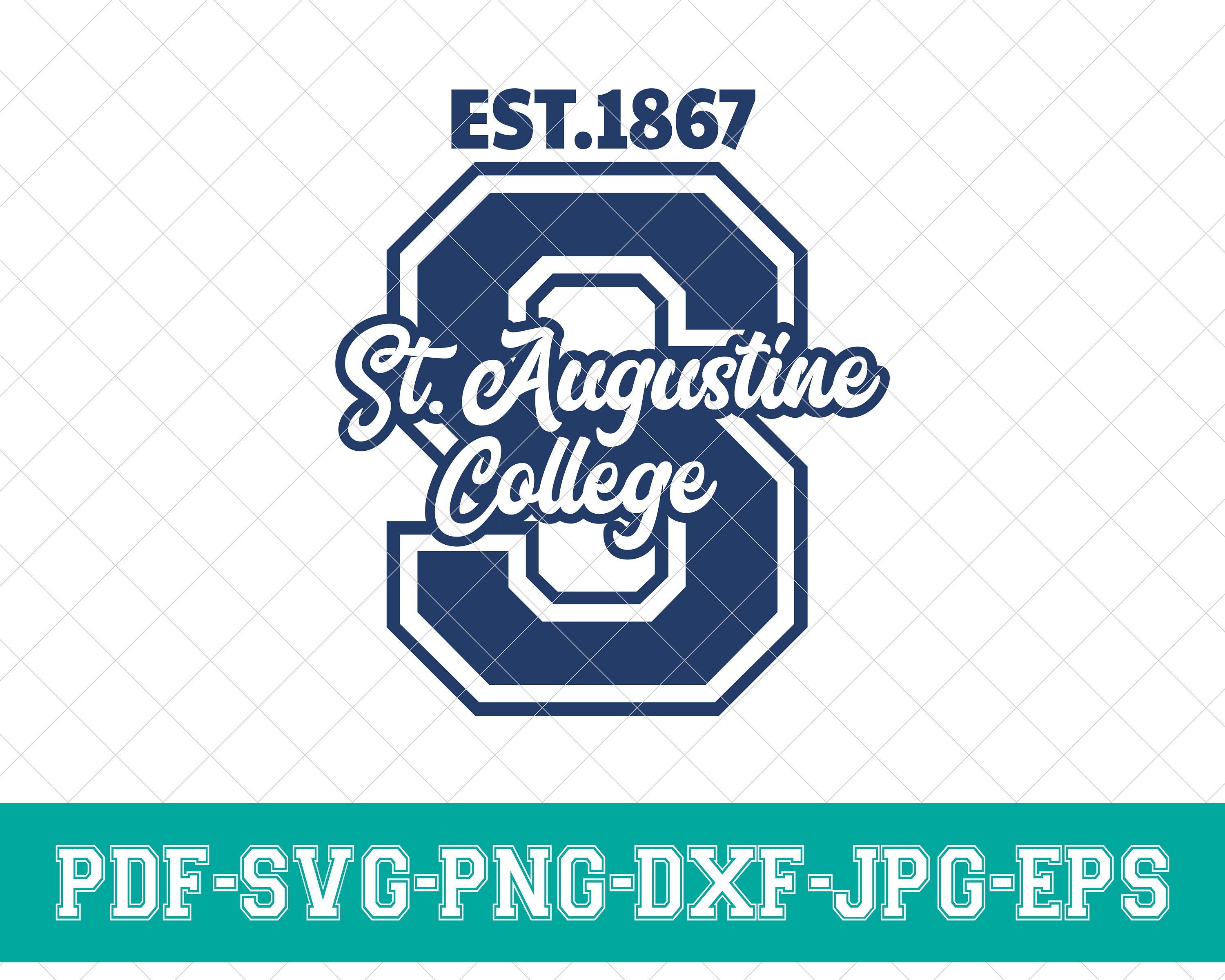 Saint Augustine College Svg, S Svg, SAU Svg, St. Augustine 1867 Svg, HBCU Svg, St, Augustine ...