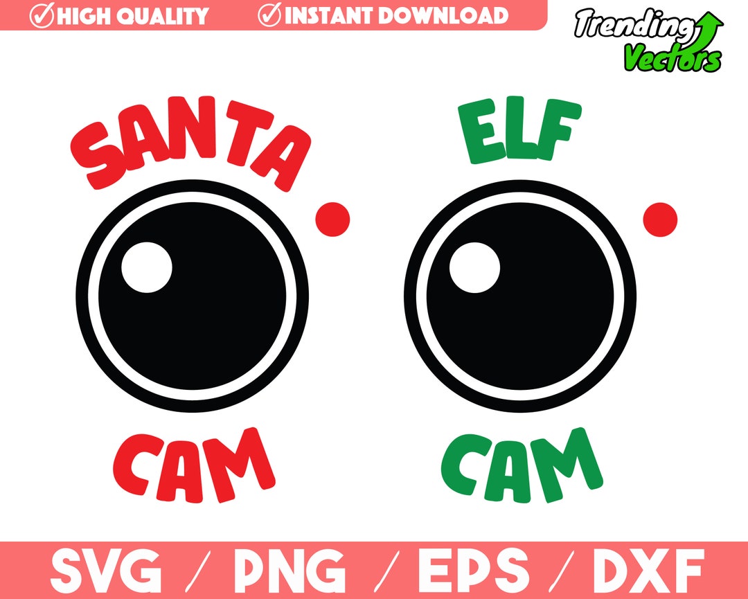Santa Cam Elf Cam SVG Bundle - Funny Kids Christmas SVG - Cut File for ...
