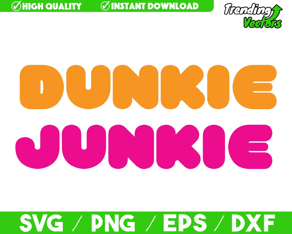 Dunkie Junkie Funny Food Phrase SVG Cut Files for Cricut, Silhoutte - Etsy