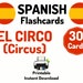30 Spanish Circus Vocabulary Flashcards - Learning Spanish - Homeschool ...