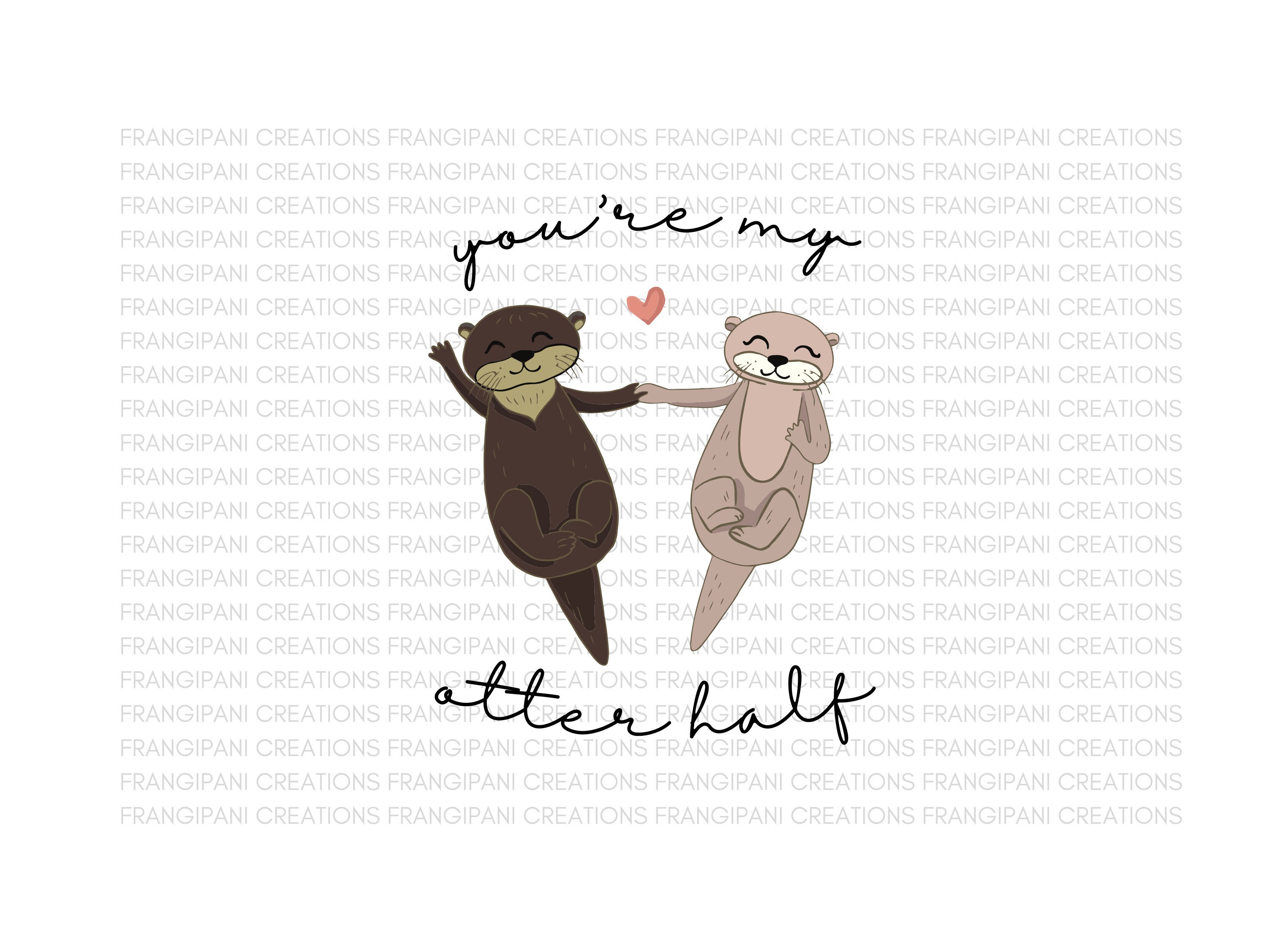 You're My Otter Half SVG Digital File - Etsy