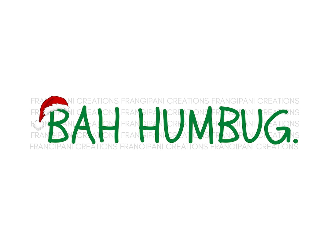 BAH HUMBUG Svg Digital File - Etsy
