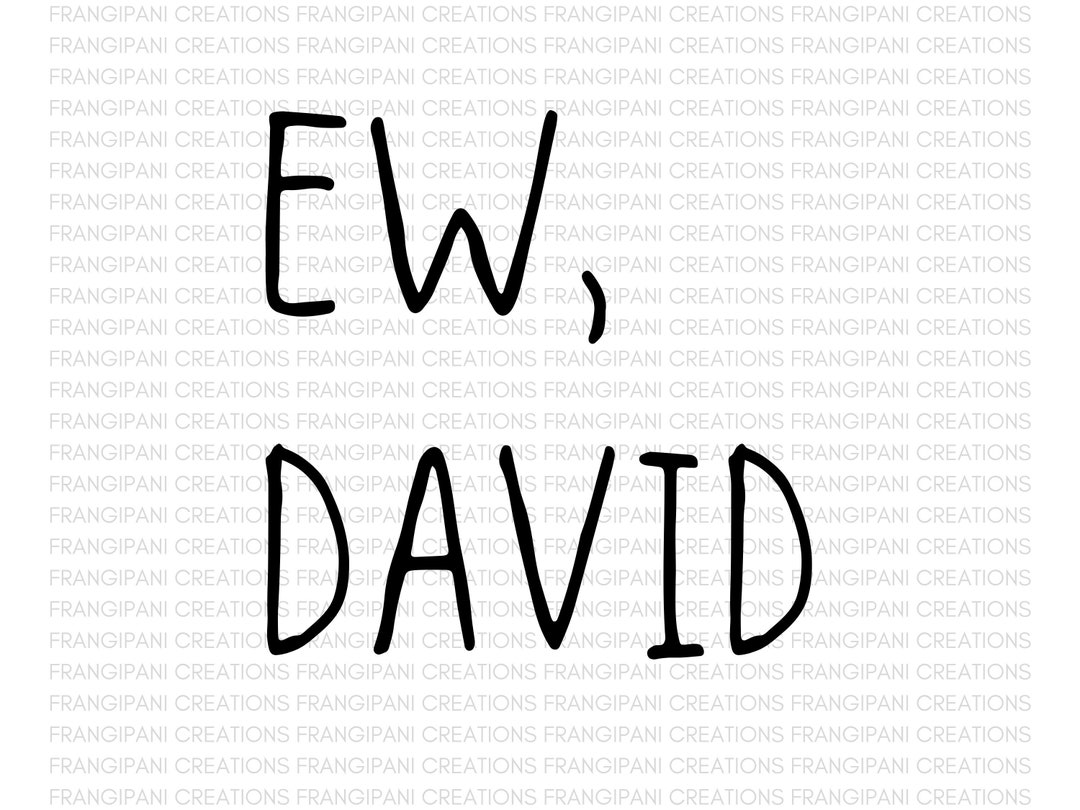 Ew, David SVG Digital File - Etsy