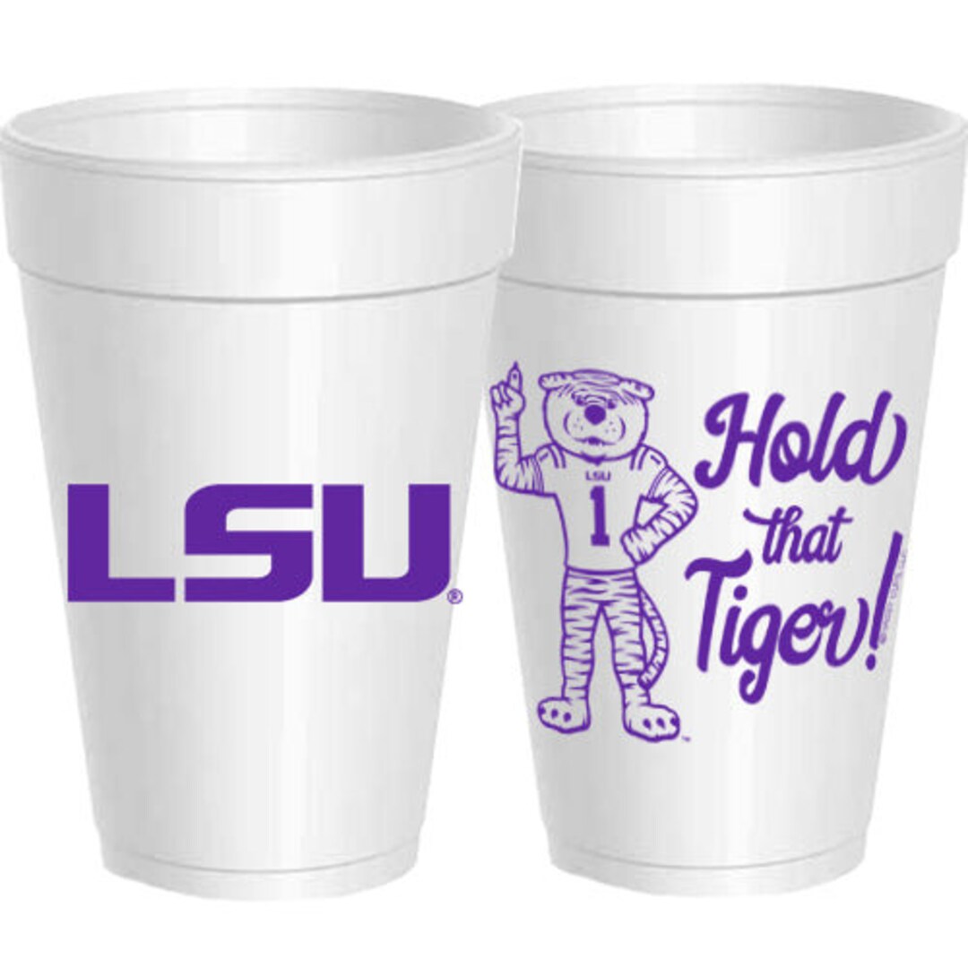25 Pack - LSU - Hold That Tiger 16oz Styrofoam Cups - Etsy