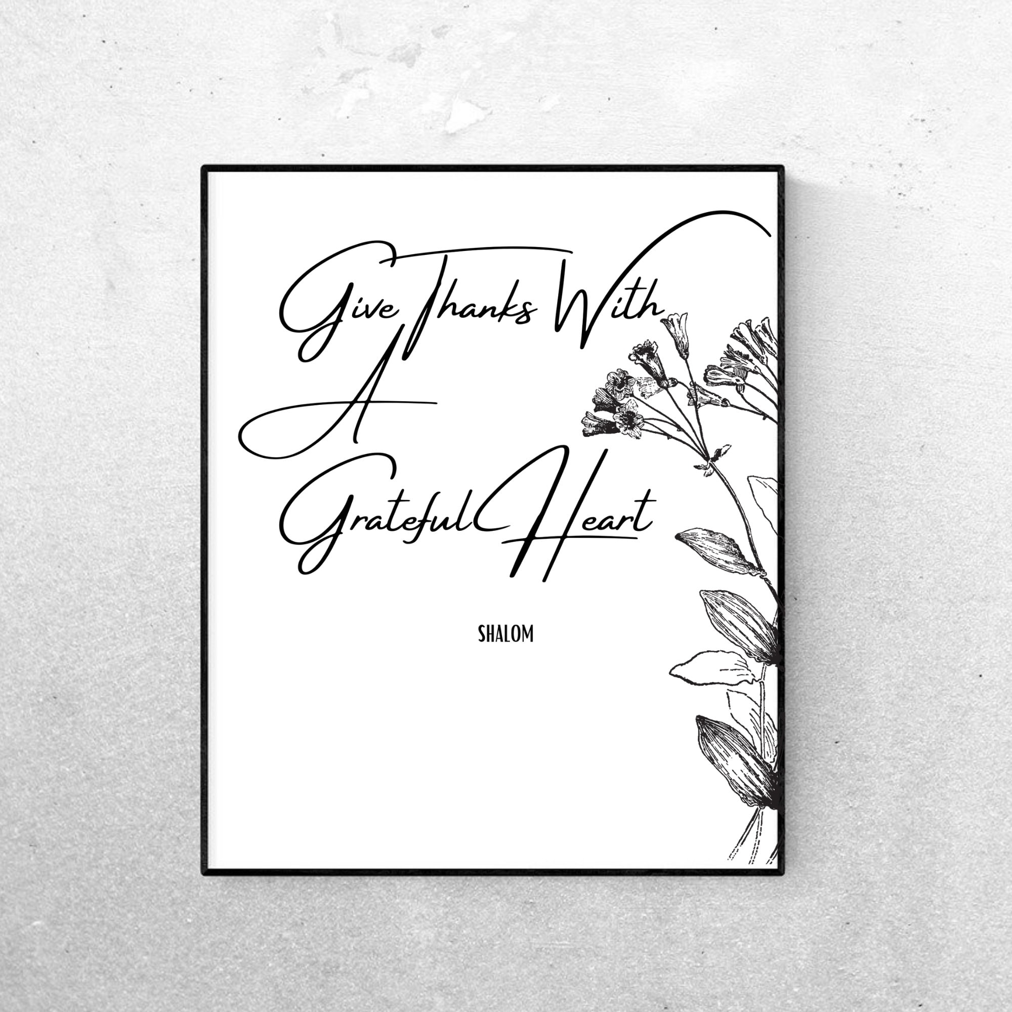 Give Thanks With A Grateful Heart | Bible Verse Prints | Bible Verse ...