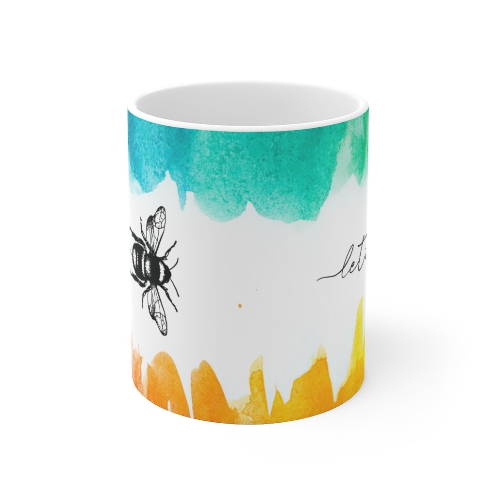 Let It Bee Mug // Positive Mug // Bee Mug // Bee Coffee Cup // Rainbow ...