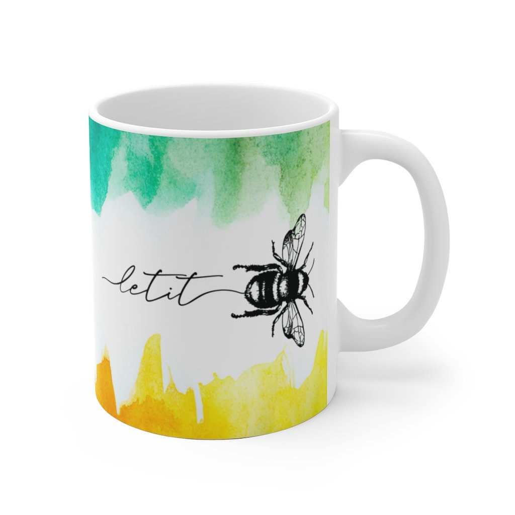Let It Bee Mug // Positive Mug // Bee Mug // Bee Coffee Cup // - Etsy