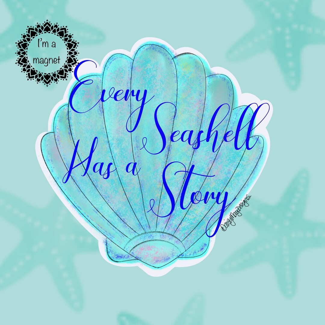 Beachy Coastal Every Seashell Has a Story Refrigerator fridge Magnet - Etsy