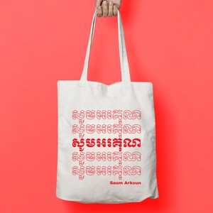 THANK YOU in Khmer Vintage Style thank You, Have a Nice Day Tote Bag ...