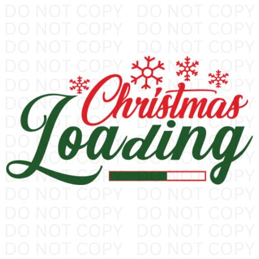 Christmas Loading | PNG Design | Trendy PNG | Digital Files | Instant ...