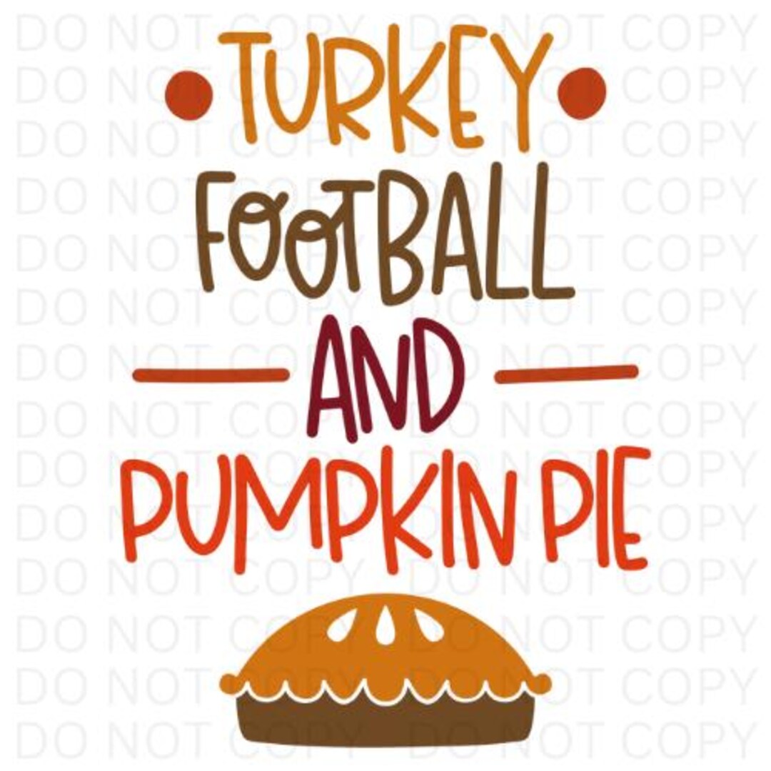 Turkey Football & Pumpkin Pie | PNG Design | Trendy PNG | Digital Files ...
