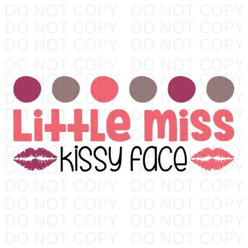 Little Miss Kissy Face | PNG Design | Trendy PNG | Digital Files ...