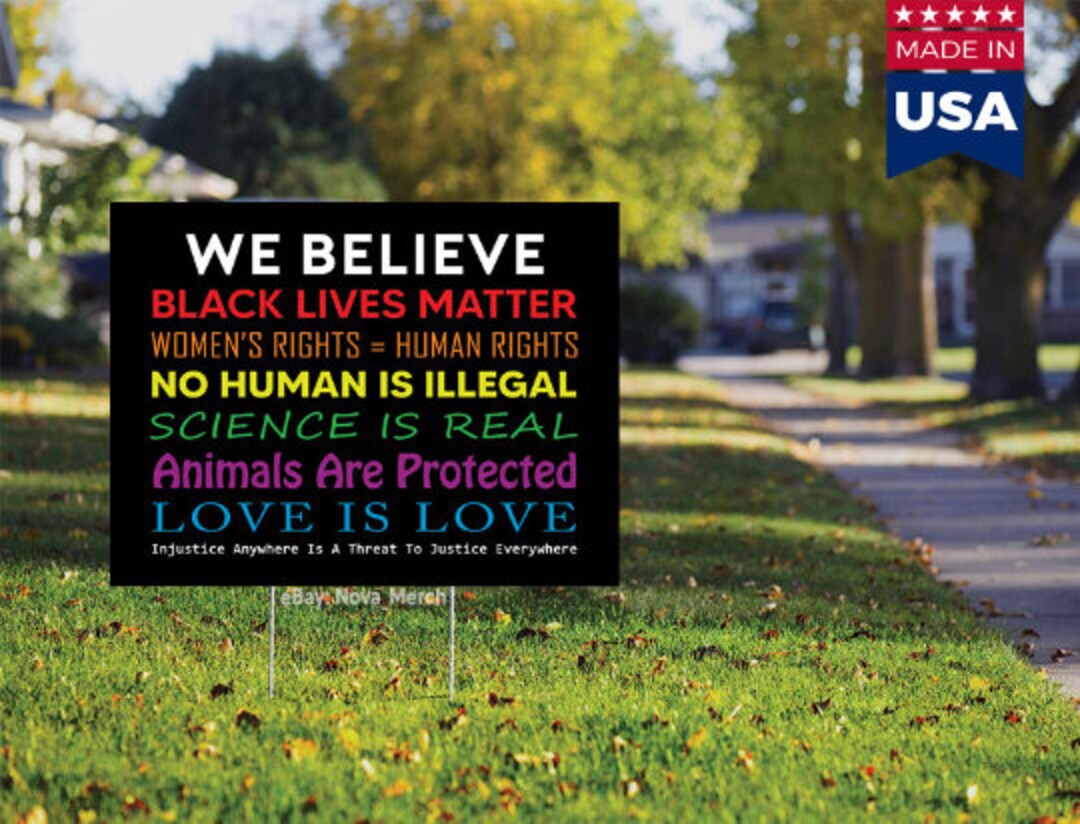 We Believe Women's Rights Human Rights Black Lives Matter BLM Yard Sign ...