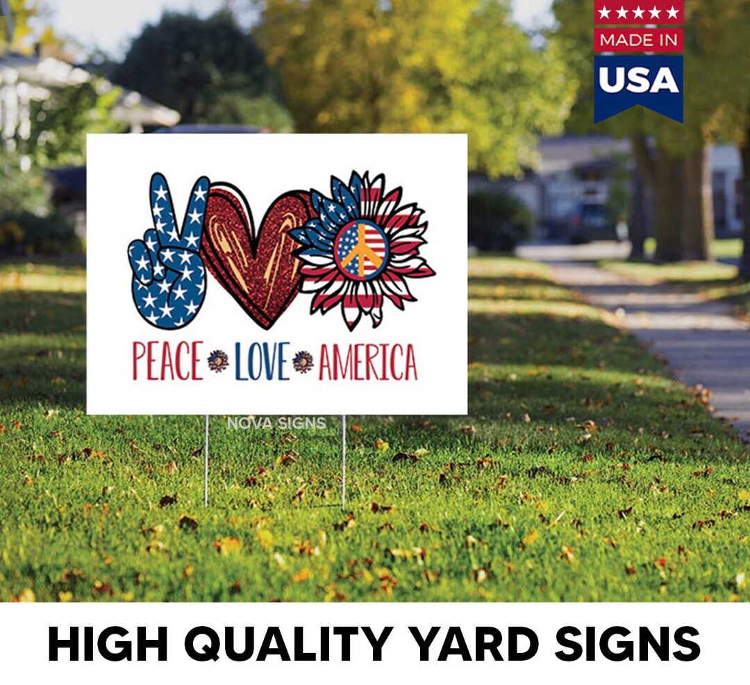 Peace Love America Yard Sign With H-stake (weatherproof) - Etsy