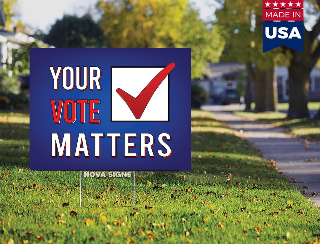 Your Vote Matters Yard Sign Double Sided With H-stake (weatherproof) - Etsy