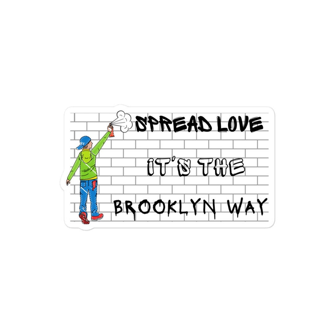 Brooklyn Sticker, BK Spread Love Sticker, New York Graffiti Sticker ...