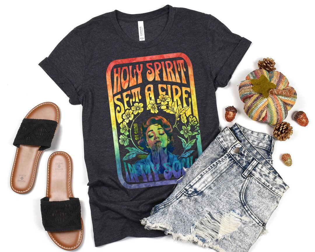 Holy Spirit Set a Fire, Christian Apparel, Christian Shirts, Christian ...