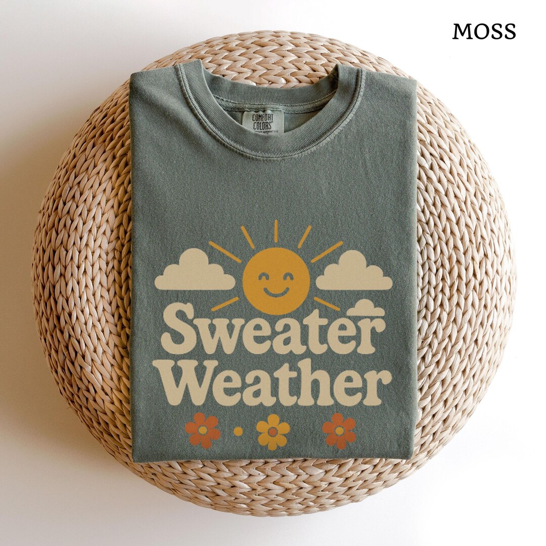 Sweater Weather Shirt Fall Cute Shirt Cozy Retro Fall Shirt Comfort ...
