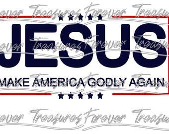 Christian, God, Jesus Christ Our Lord and Savior Make America Godly ...