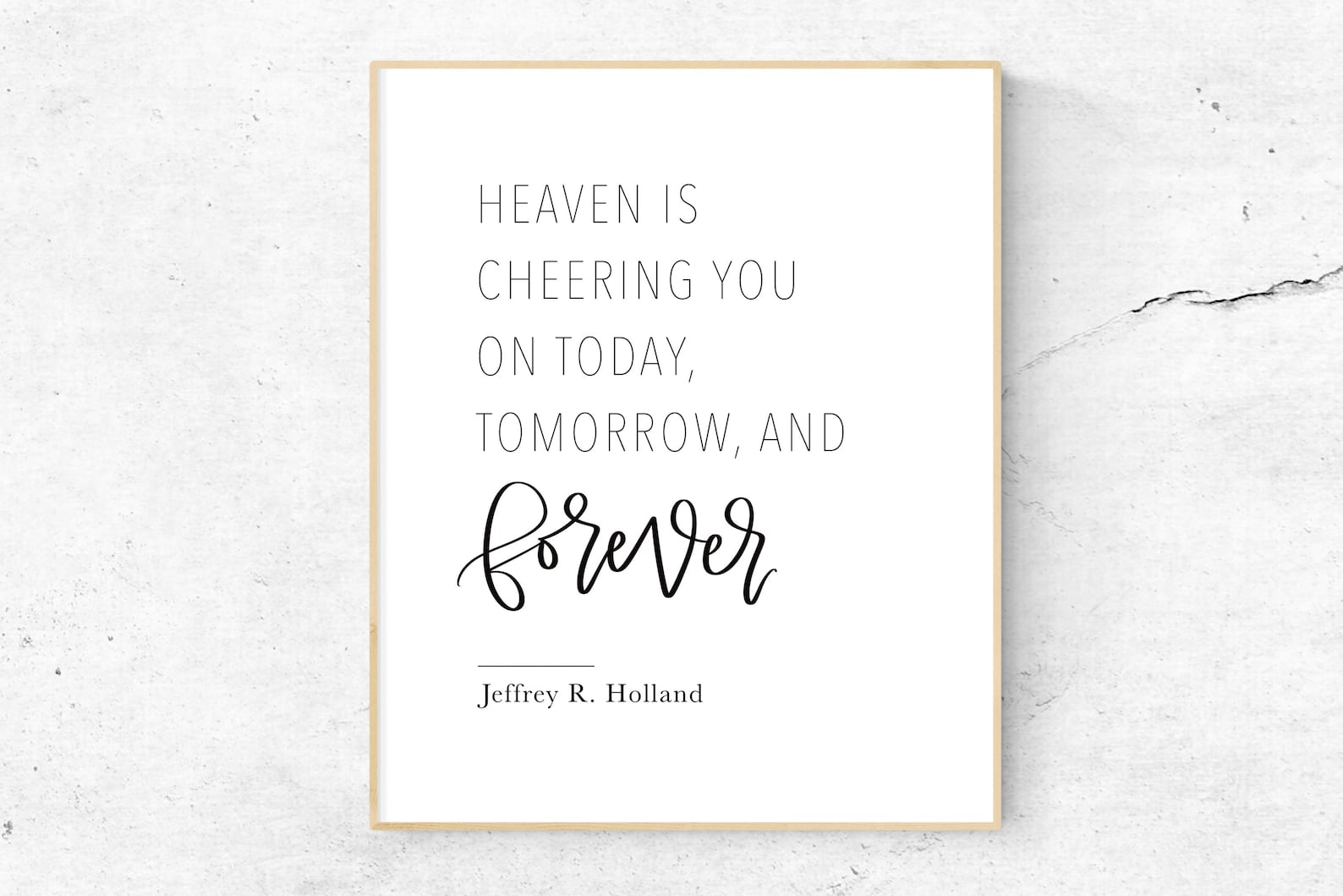 Heaven is Cheering You on Jeffrey R Holland, LDS Quote Print, LDS Wall ...