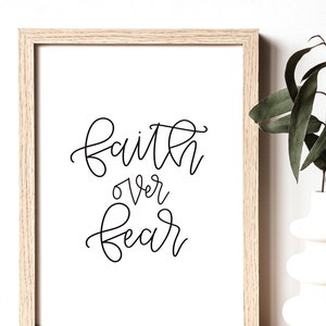 Faith Over Fear Printable Wall Art, Bible Verse Wall Art, Faith Over ...