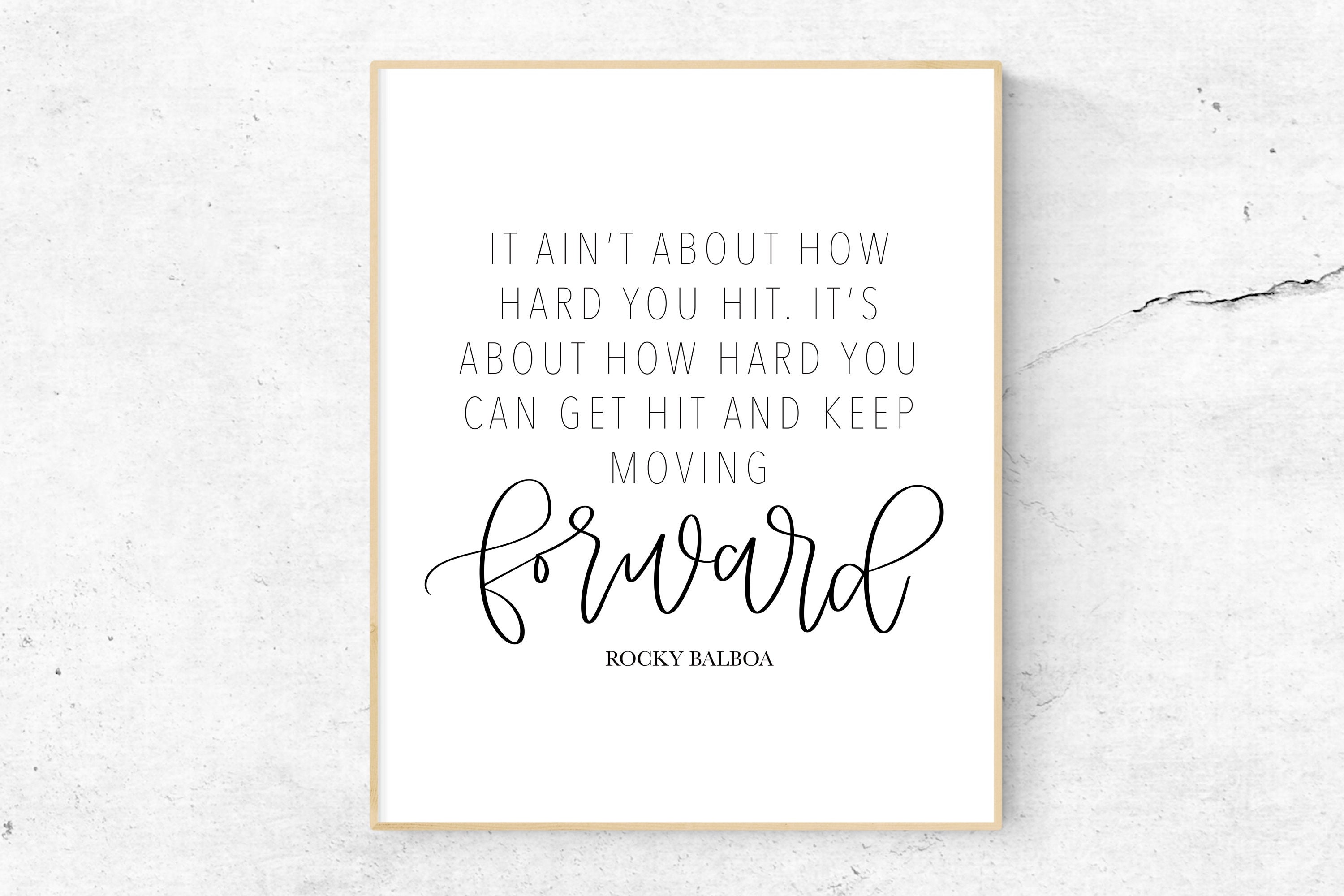 It Ain't About How Hard You Hit, Rocky Balboa Quote Print, Sylvester ...