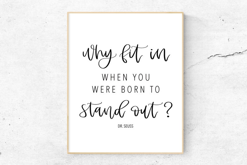 Why Fit in When You Were Born to Stand Out Printable Wall Art - Etsy