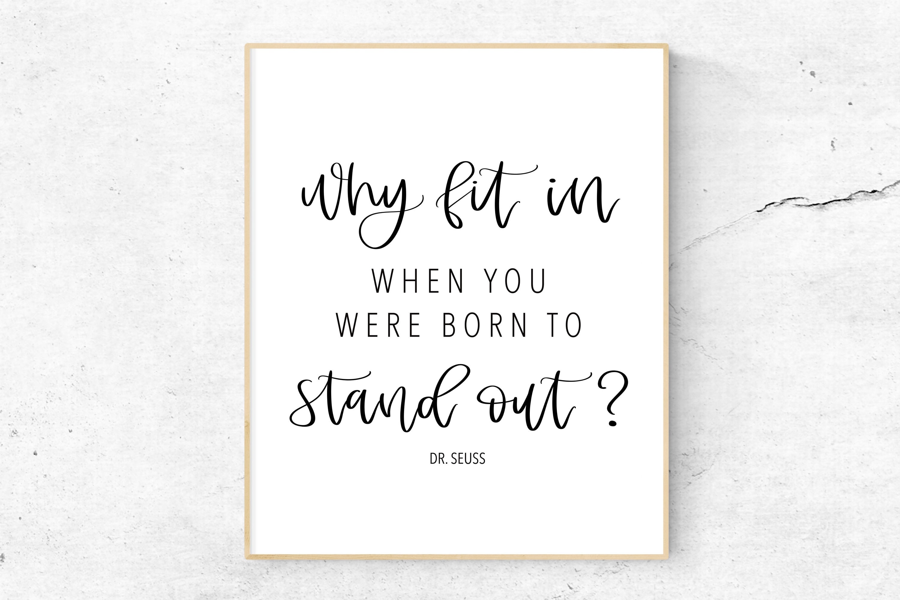 Why Fit in When You Were Born to Stand Out Printable Wall Art - Etsy