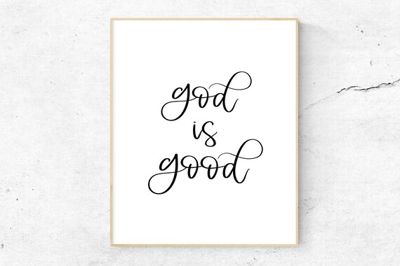 God Is Good Printable Wall Art Christian Wall Art God Is | Etsy