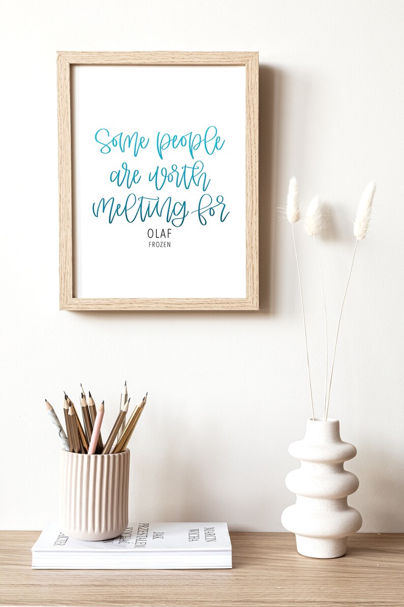 Some People Are Worth Melting for Quote Print, Olaf Wall Art, Frozen ...