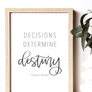 Decisions Determine Destiny Printable Wall Art, Decisions Determine ...