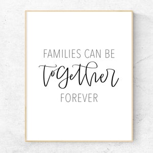 Families Can Be Together Forever Primary Song Print, LDS Quote Print ...