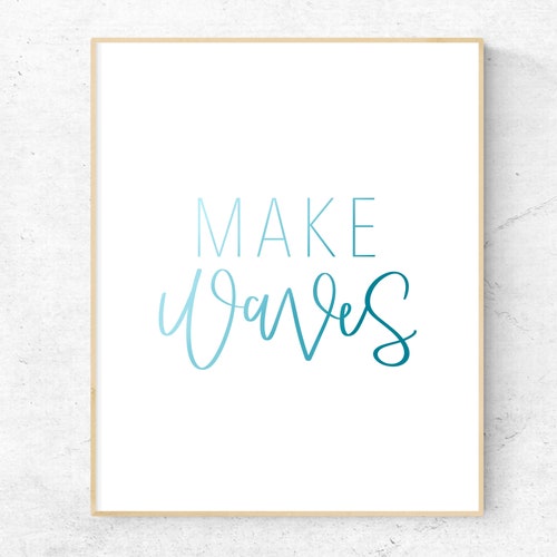 Make Waves Printable Wall Art Ocean Decor Beach Decor - Etsy